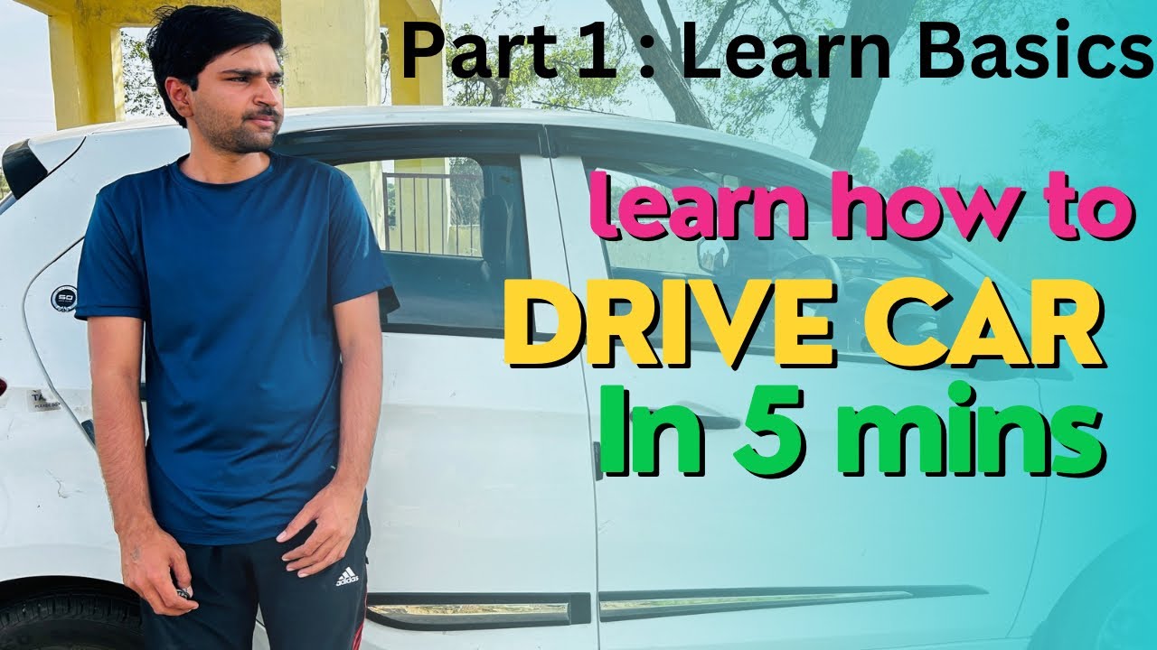 Part-1 | Learn the basics of Car driving in just 5 minutes | How to ...