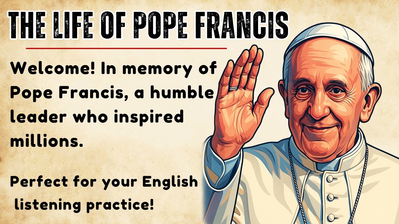The Life of Pope Francis🕊️| Learn English Through Story | Graded Reader ...