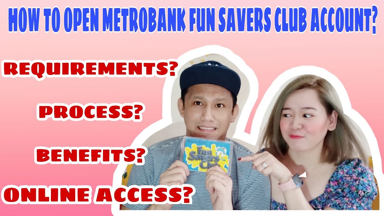 PAANO MAG APPLY SA METROBANK FUN SAVERS CLUB? || Q&A || BENEFITS ...