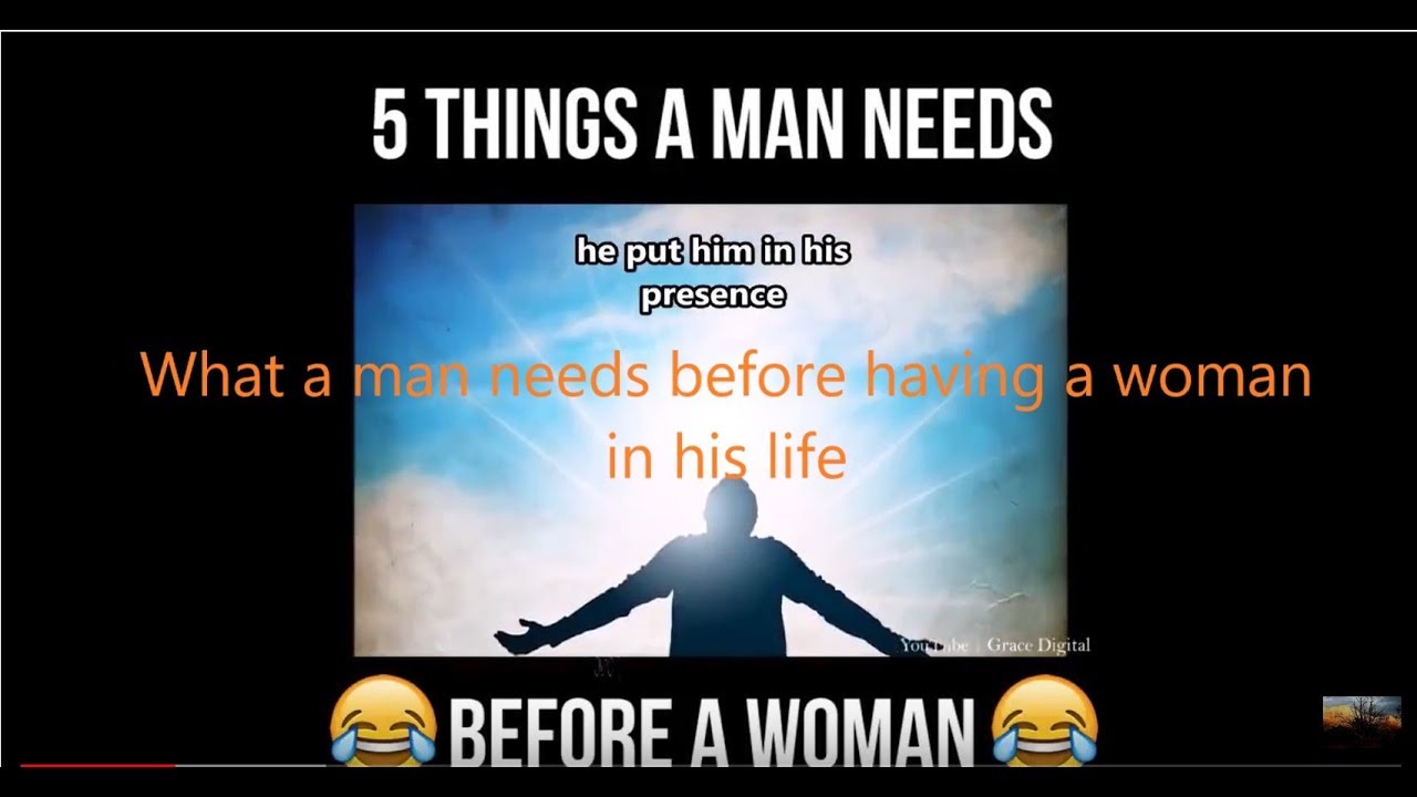 5 things a man needs - YouTube