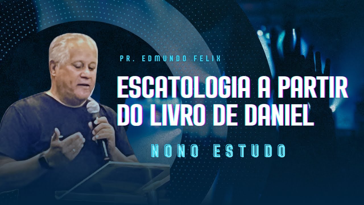 AS ÚLTIMAS COISAS DO LIVRO DE DANIEL - YouTube