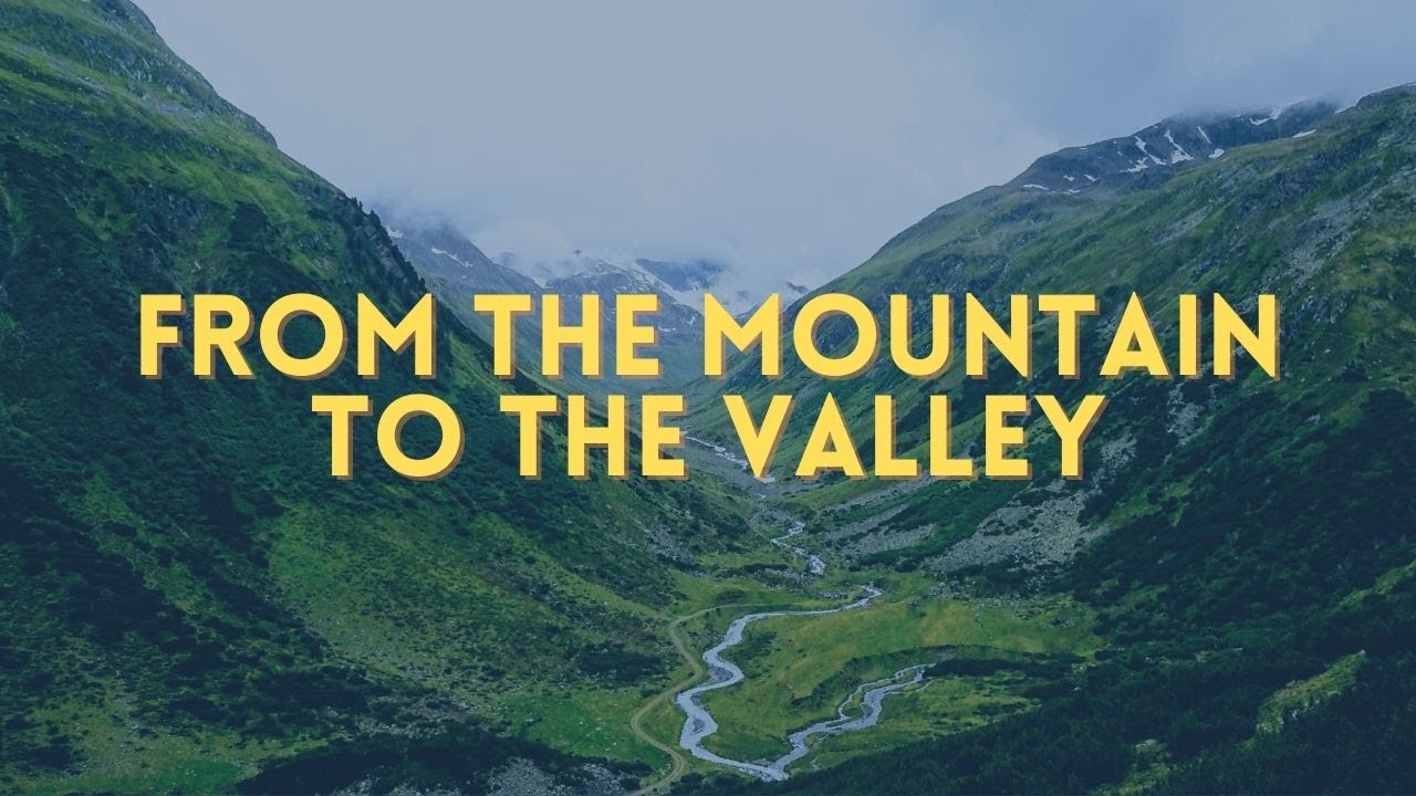 From the Mountain to the Valley | Daniel Lui 2022-09-03 - YouTube
