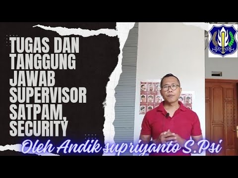 Tugas dan tanggung jawab supervisor Satpam, Security @seurity Indonesia ...