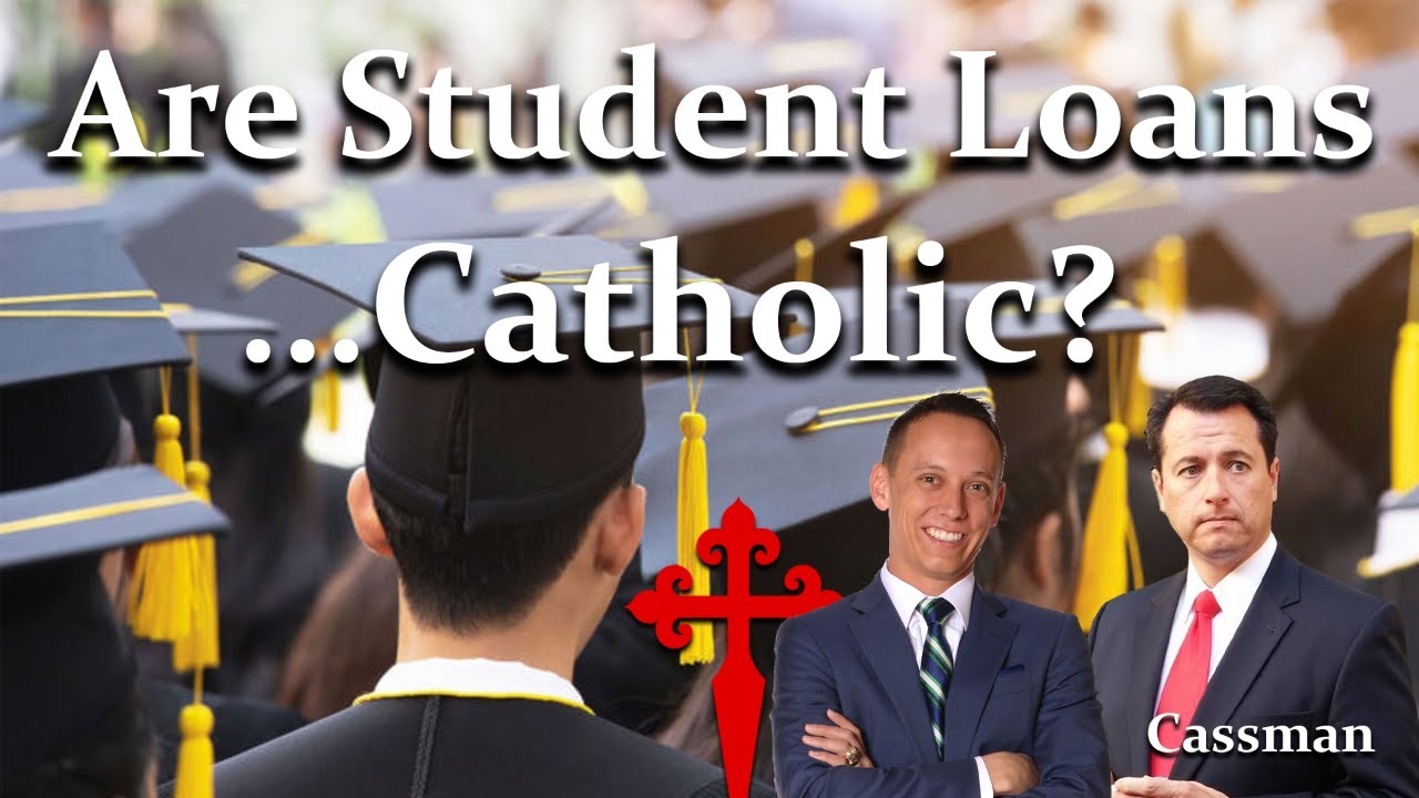 Biden Forgives Student Loans: A Catholic Discussion (with Jeff Cassman ...