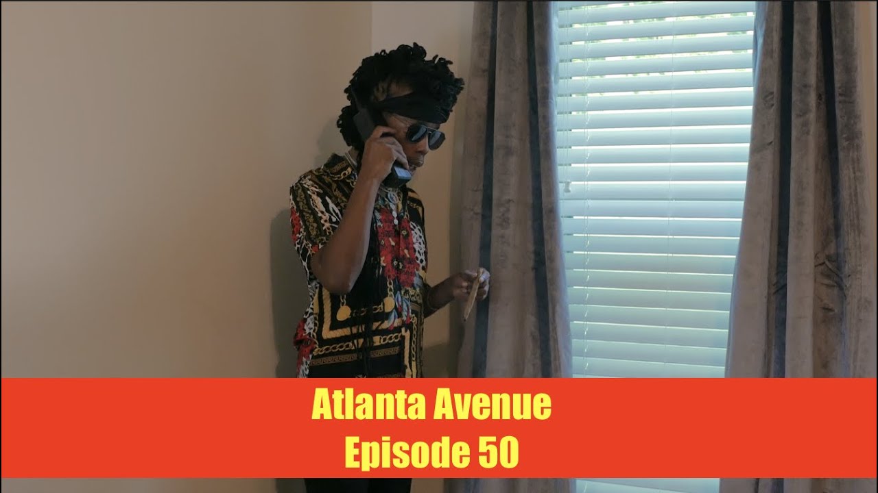 Atlanta Avenue ( Web Series - Episode 50 ) - YouTube