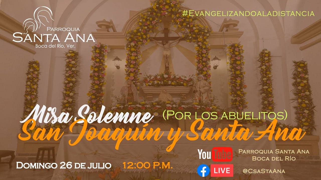 Celebración por el día de nuestra patrona: Nuestra Señora de Santa Ana ...