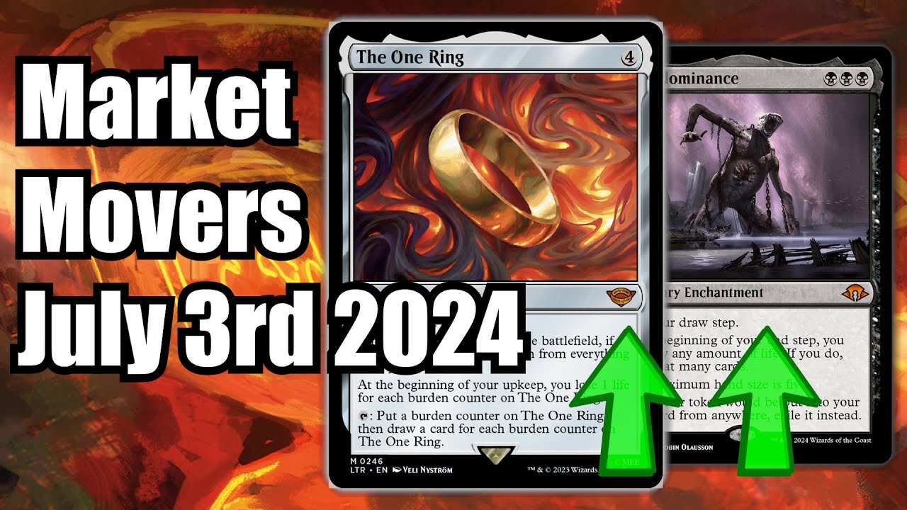 MTG Market Movers - July 3rd 2024 - The One Ring Moving Up Again! How ...