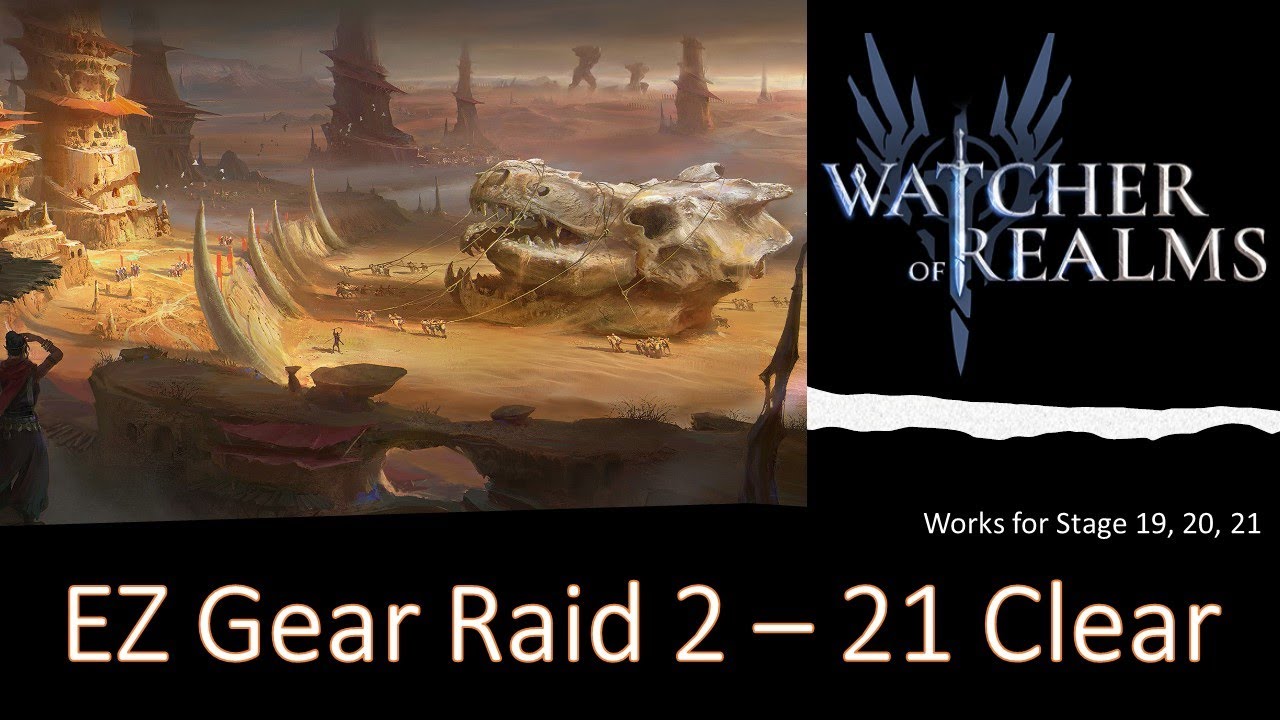 EZ Gear Raid 2-21 Clear | Watcher of Realms - YouTube