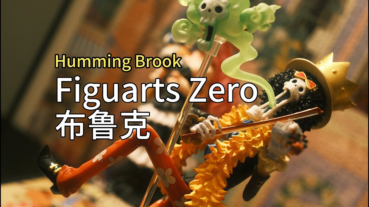 Figuarts Zero Brook 布鲁克 ONE PIECE Figure Review Humming Brook - YouTube