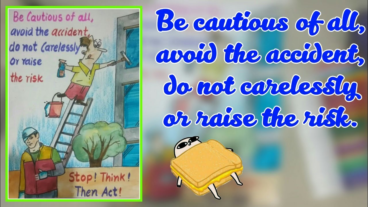 Safety Drawing Tutorial : Be cautious of all | avoid the accident ...