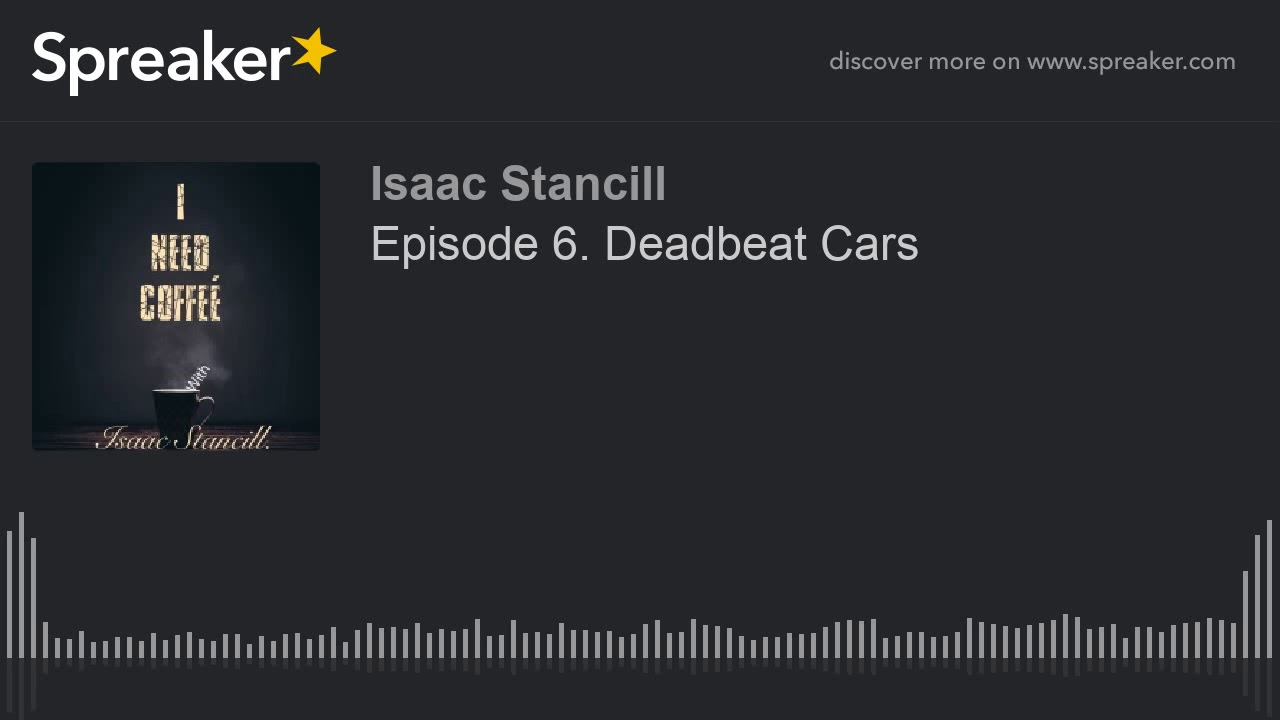 Episode 6. Deadbeat Cars (part 1 of 2) - YouTube