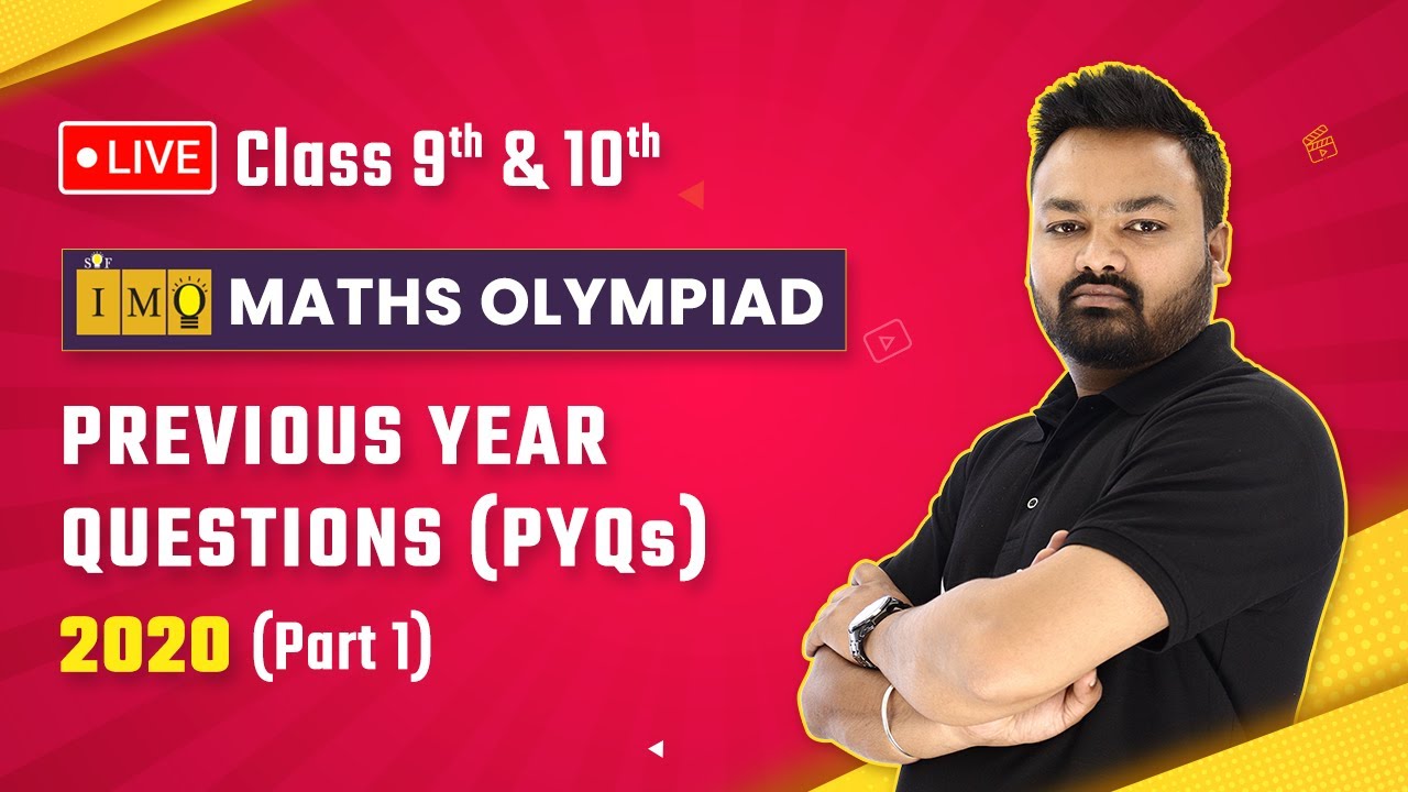 Class 9 & 10 Maths Olympiad (IMO/RMO/INMO/PRMO) - Previous Year ...