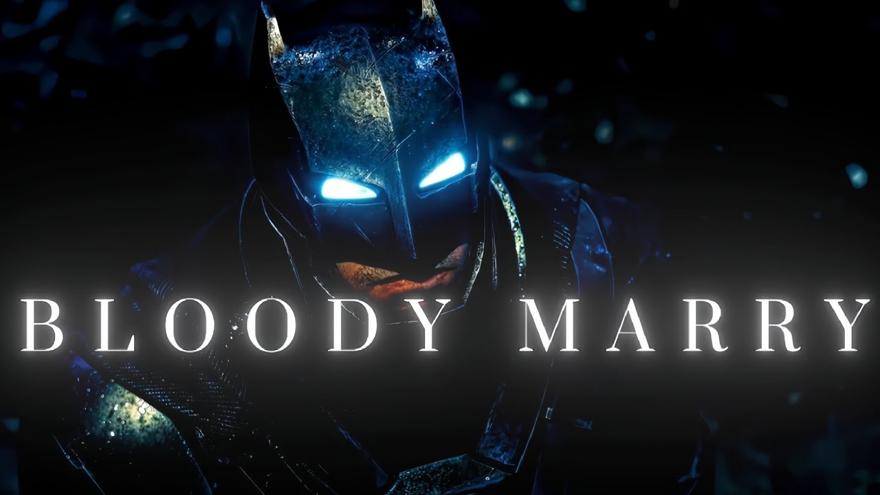 BATMAN VS SUPERMAN EDIT | 4K | BLOODY MARRY ~ LADY GAGA | - YouTube