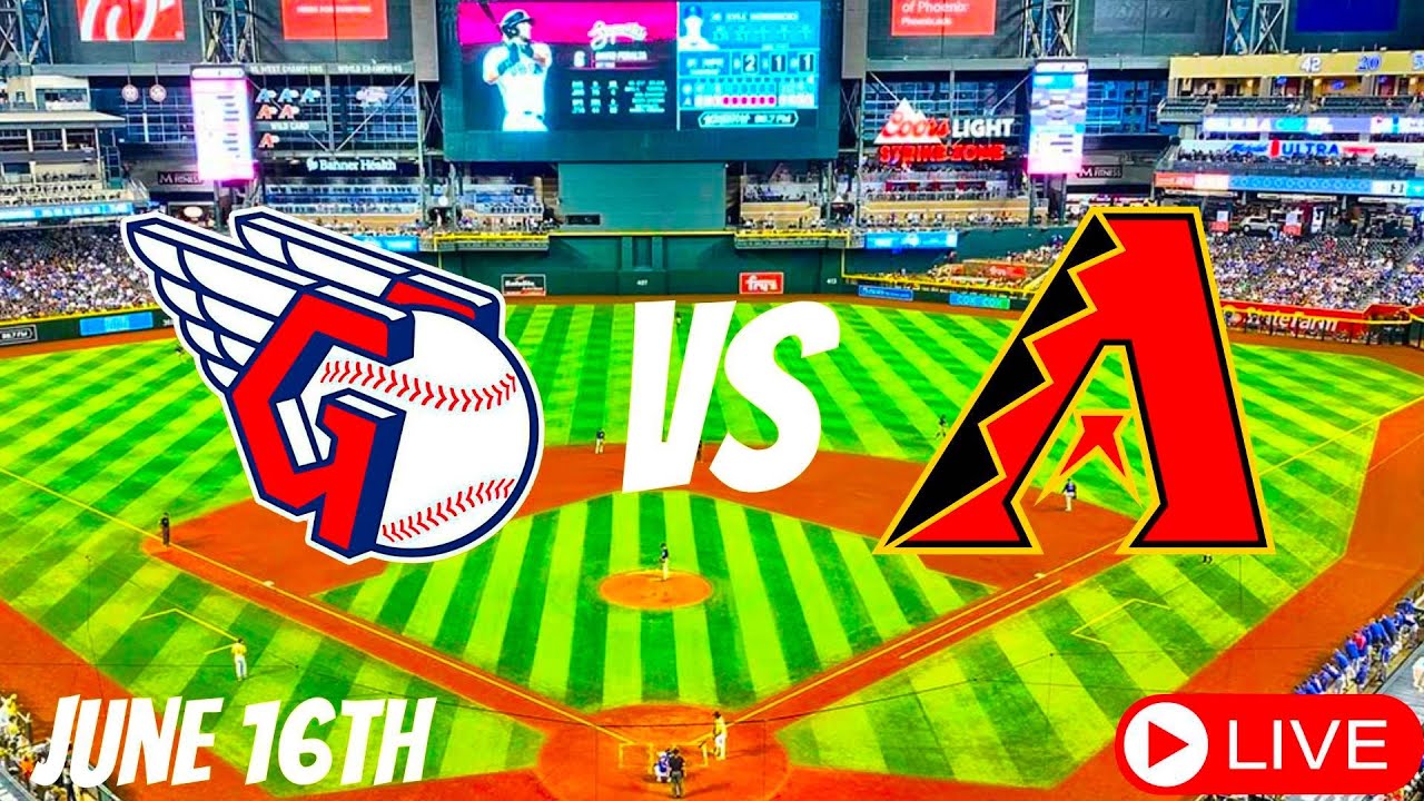 🟢 LIVE: Cleveland Guardians vs Arizona Diamondbacks | Play by Play ...