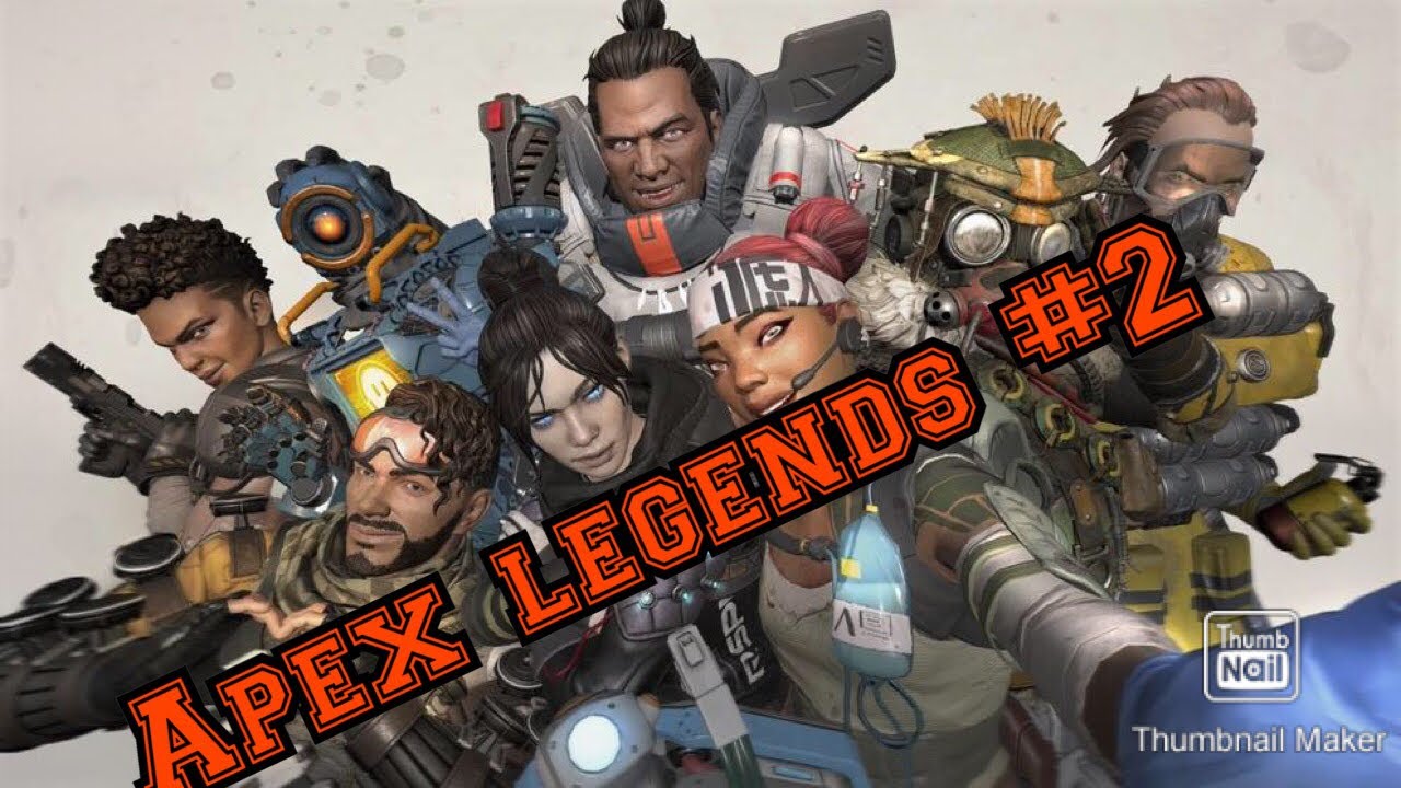 Apex legends # 2 - YouTube
