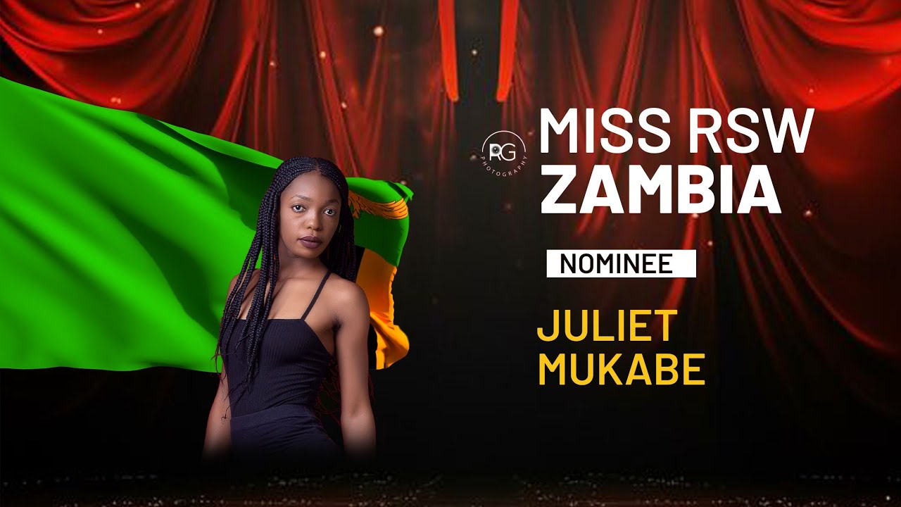 MISS RSW ZAMBIA - JULIET MUKABE - YouTube