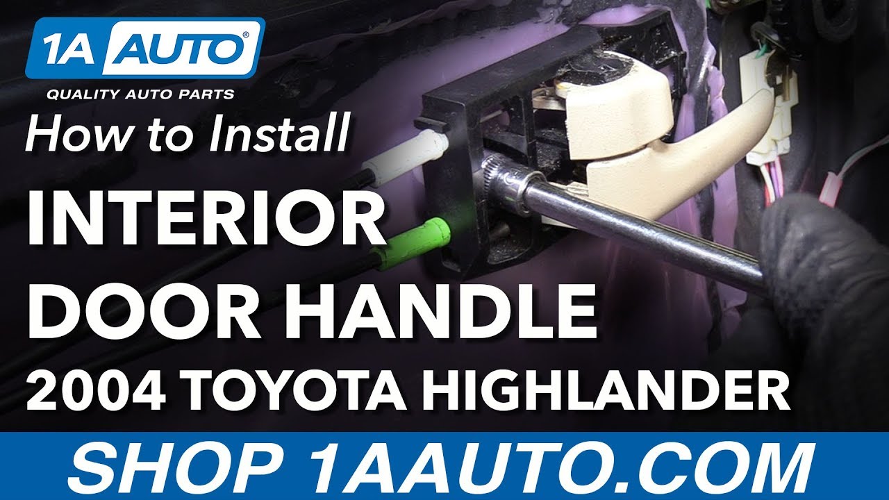 How to Replace Front Interior Door Handle 00-07 Toyota Highlander - YouTube
