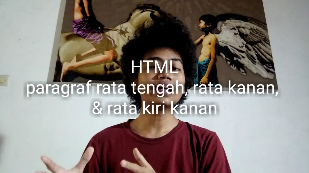 Cara Membuat Paragraf Rata Tengah, Rata Kanan,& Rata Kiri Kanan Pada HTML - YouTube