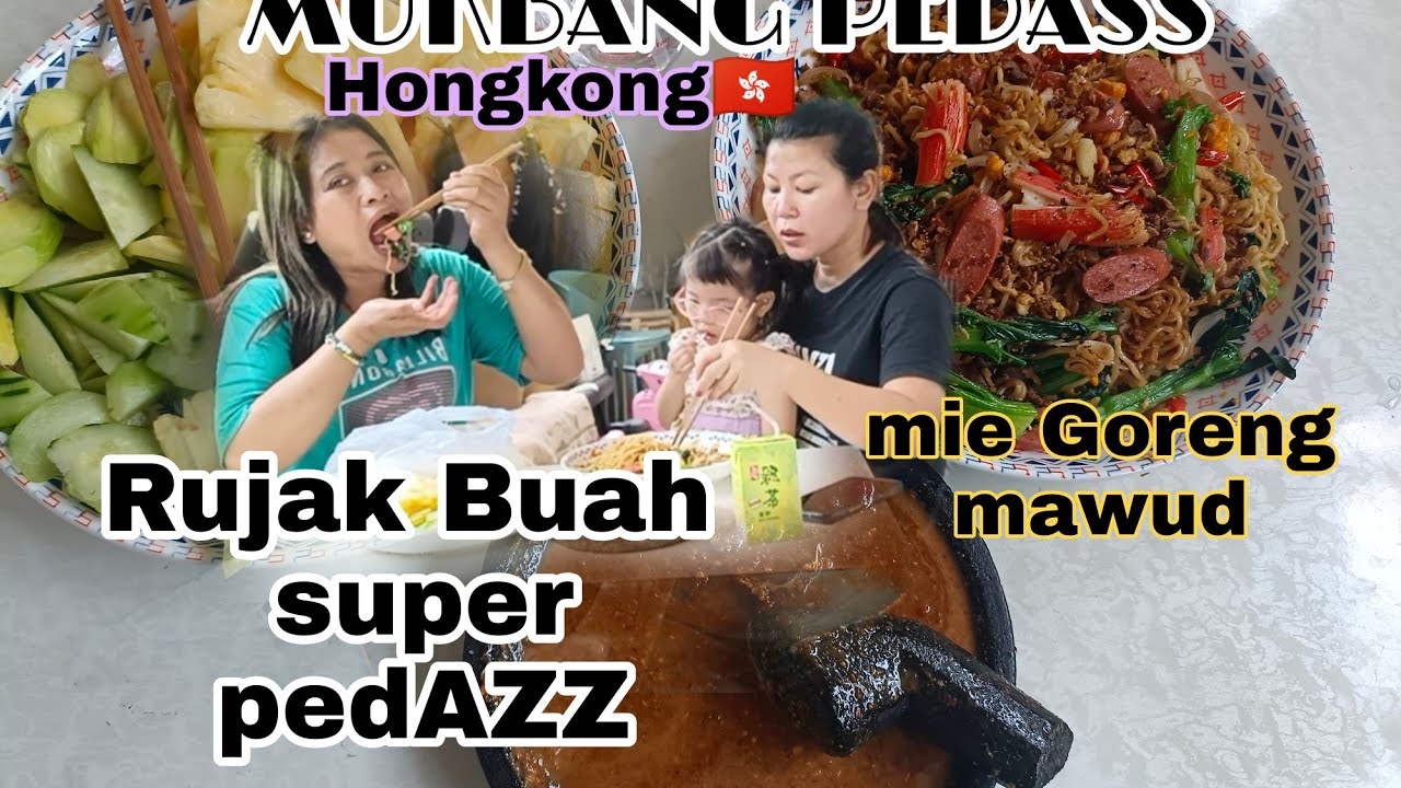 MUKBANG MIE GORENG + RUJAK BUAH MANGGA CURIAN || LEVEL PEDAS SAMBIL ...