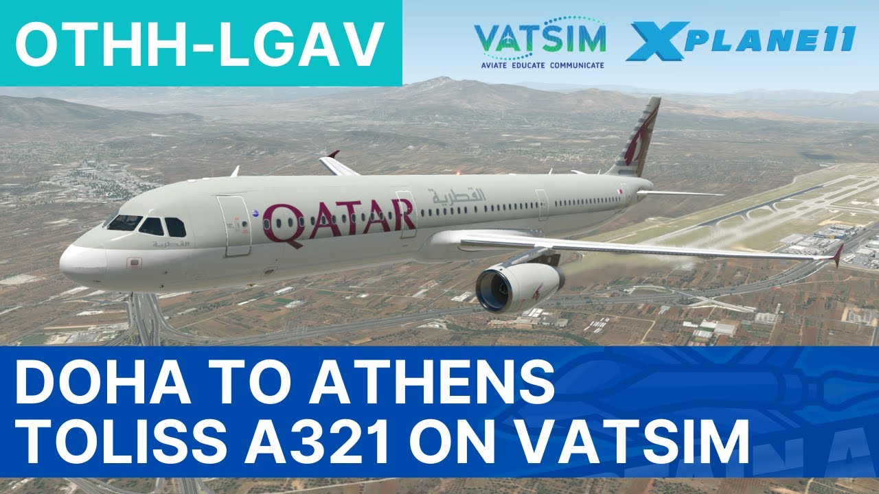 X-Plane 11 LIVE | ToLiss A321 Mini Long-Haul | Doha - Athens | A321 BSS Sounds | VATSIM - YouTube