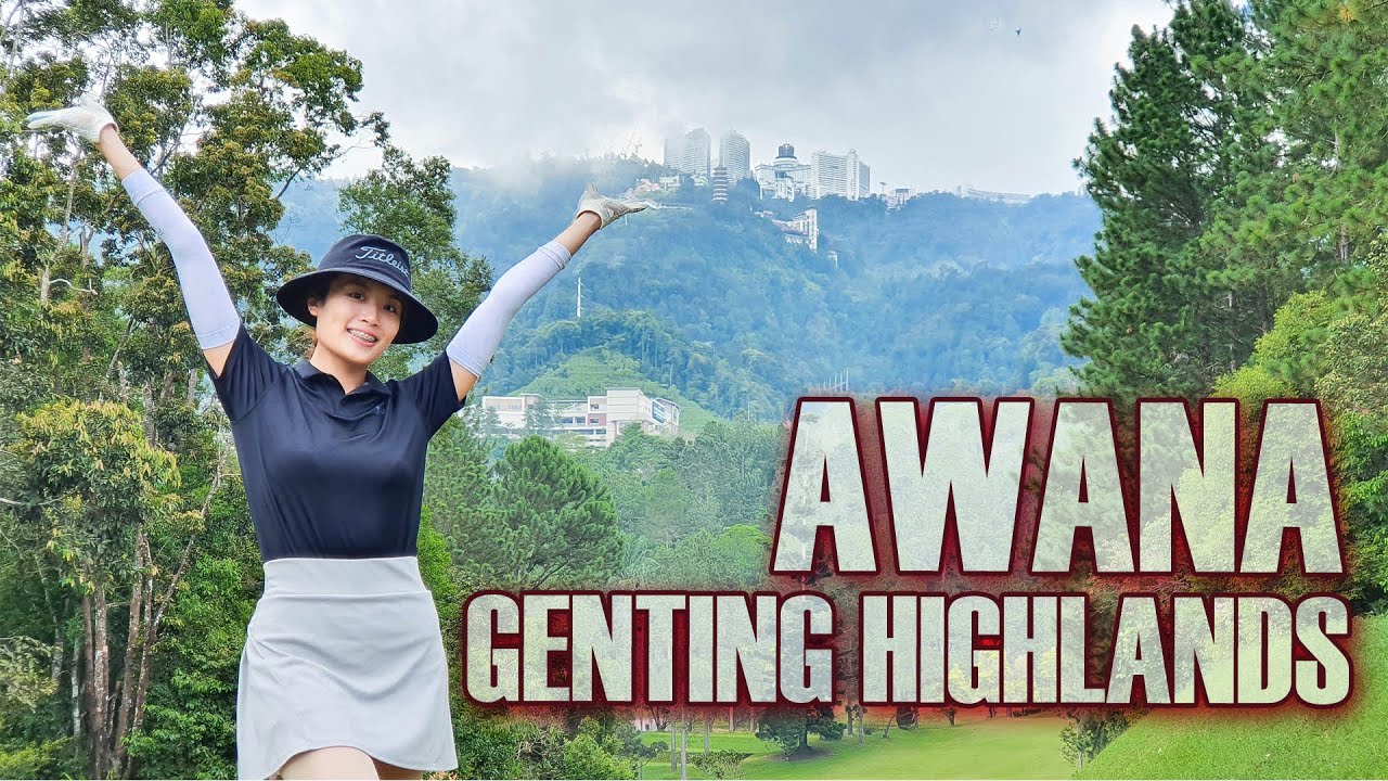Resorts World Awana golf & hotel review | Awana Genting Highlands - YouTube