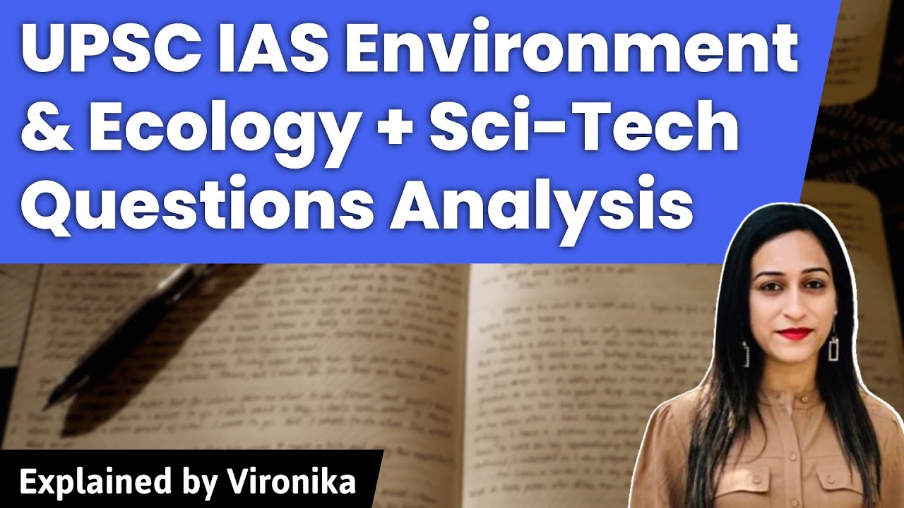 UPSC CSE PRELIMS 2023 - Detailed Analysis | Environment & Ecology + Science & Tech Questions ...