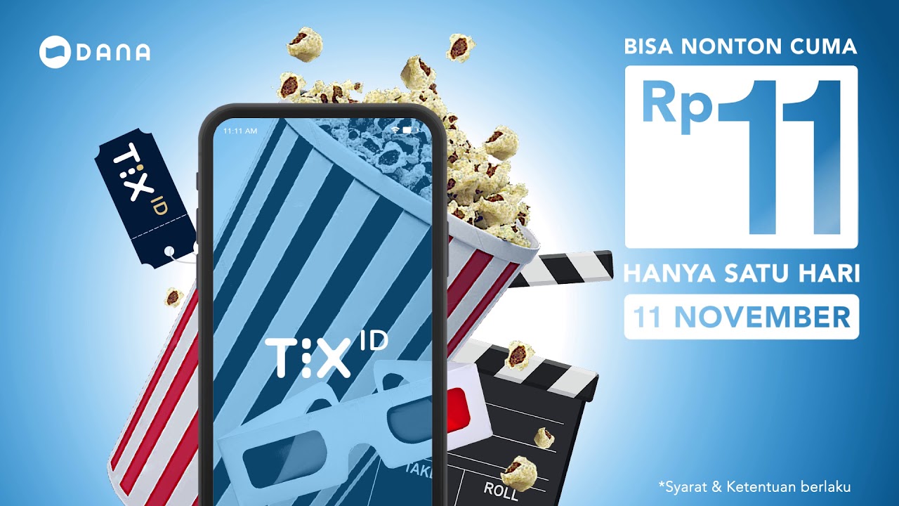 Rasakan Nonton Hemat Serba Rp 11 di Promo 11.11 Pakai DANA di TIX ID ...