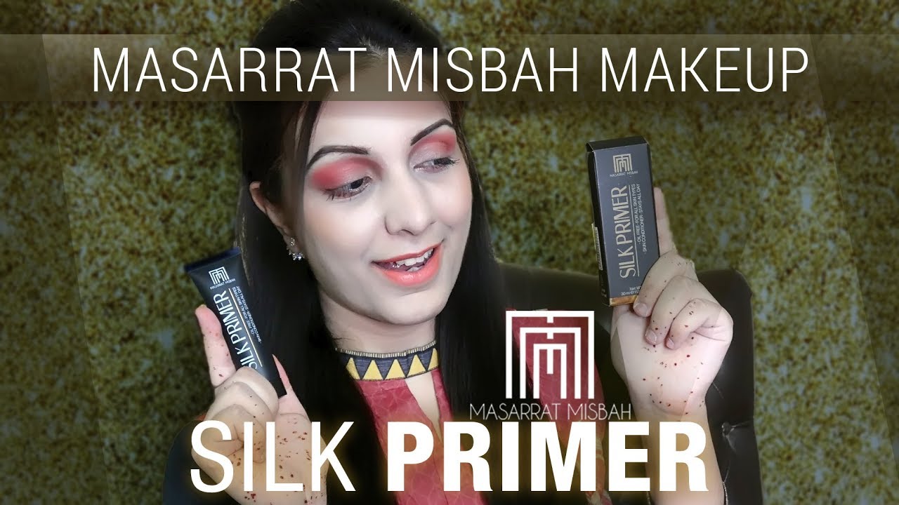 Masarrat Misbah Makeup Silk Primer - Review, Demo & Wear Test ...