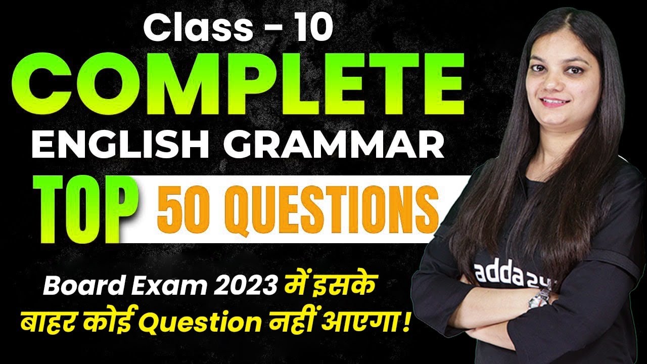 Class 10 English Grammar (Top 50 Question Answer) | Class 10 English ...