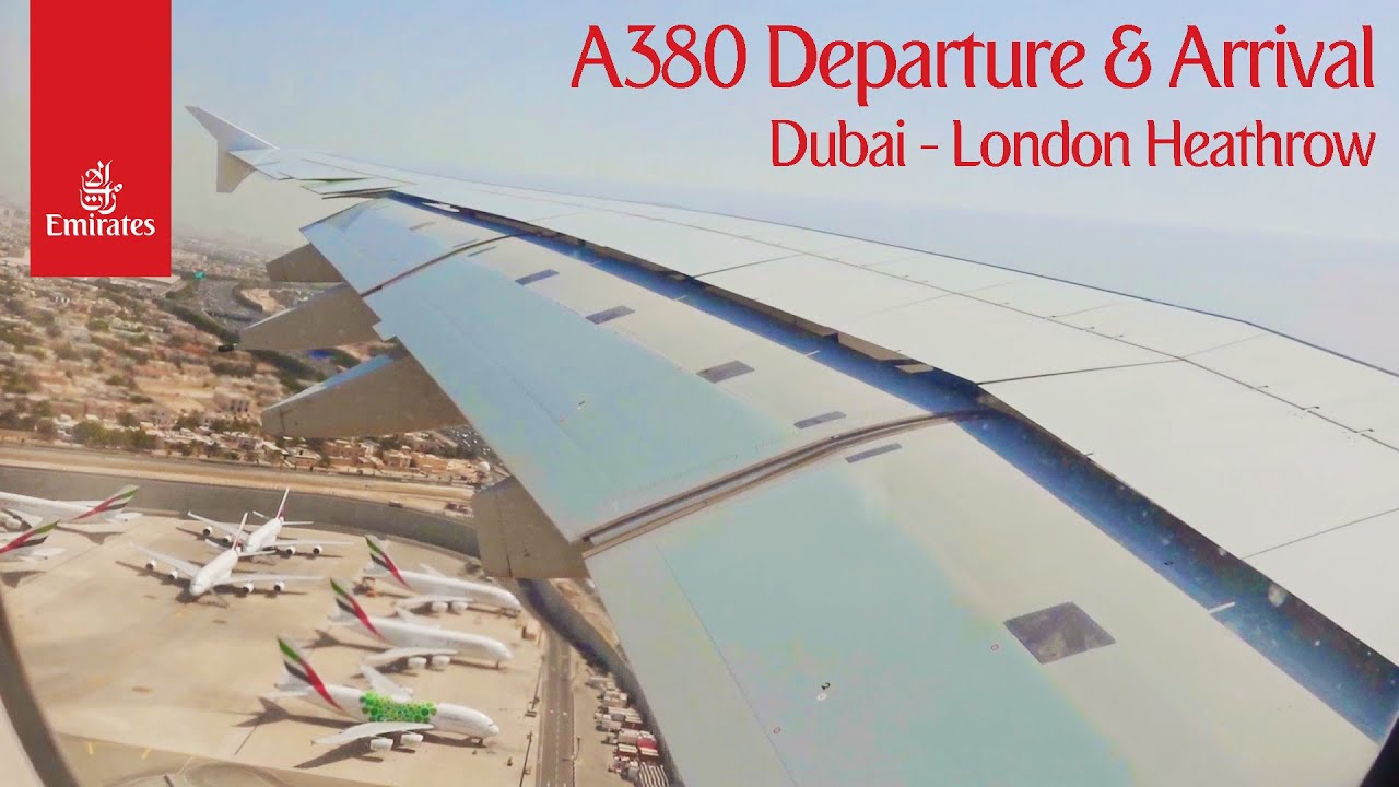 Emirates A380 Departure & Arrival from Dubai to London Heathrow [EK029 ...
