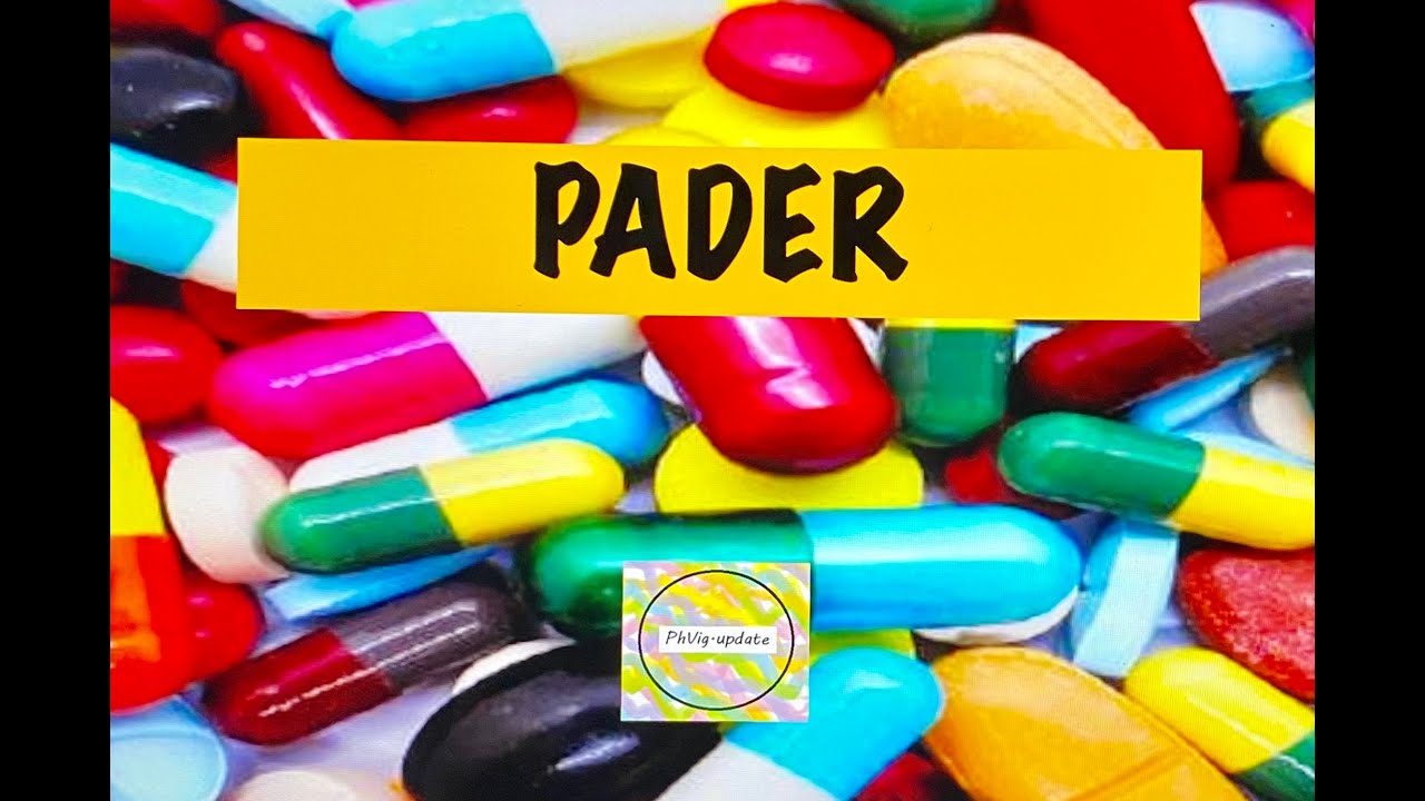 PADER #Pharma #medicines #pharmacovigilance #periodic #adverse #drug # ...