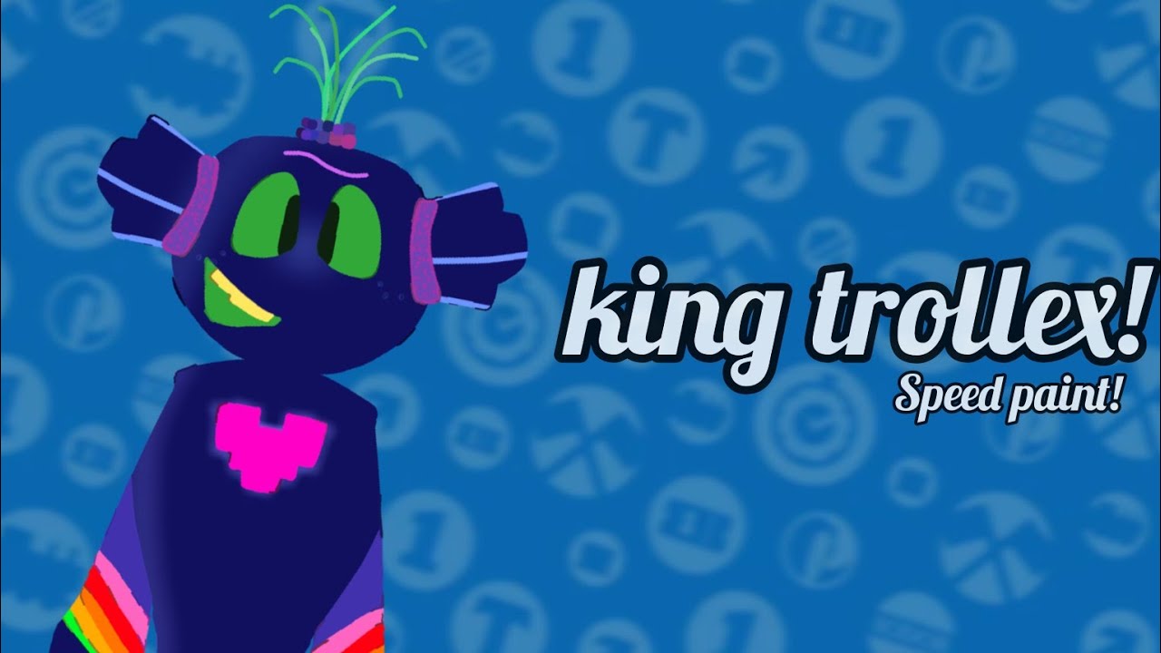 KING TROLLEX! || draw [speed paint] //trolls - YouTube
