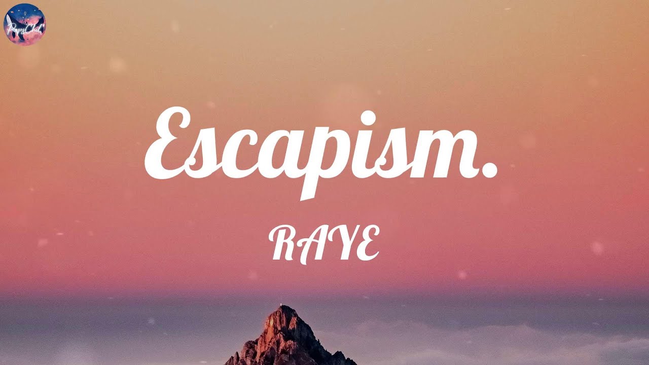 RAYE - Escapism. (Lyric Video) - YouTube