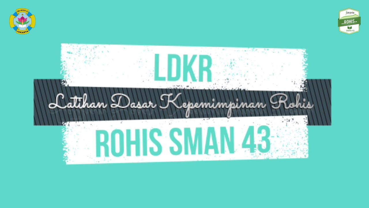 LDKR Rohis SMAN 43 Jakarta | SWARA (Studi Wisata Rohis 43) 2022 - YouTube