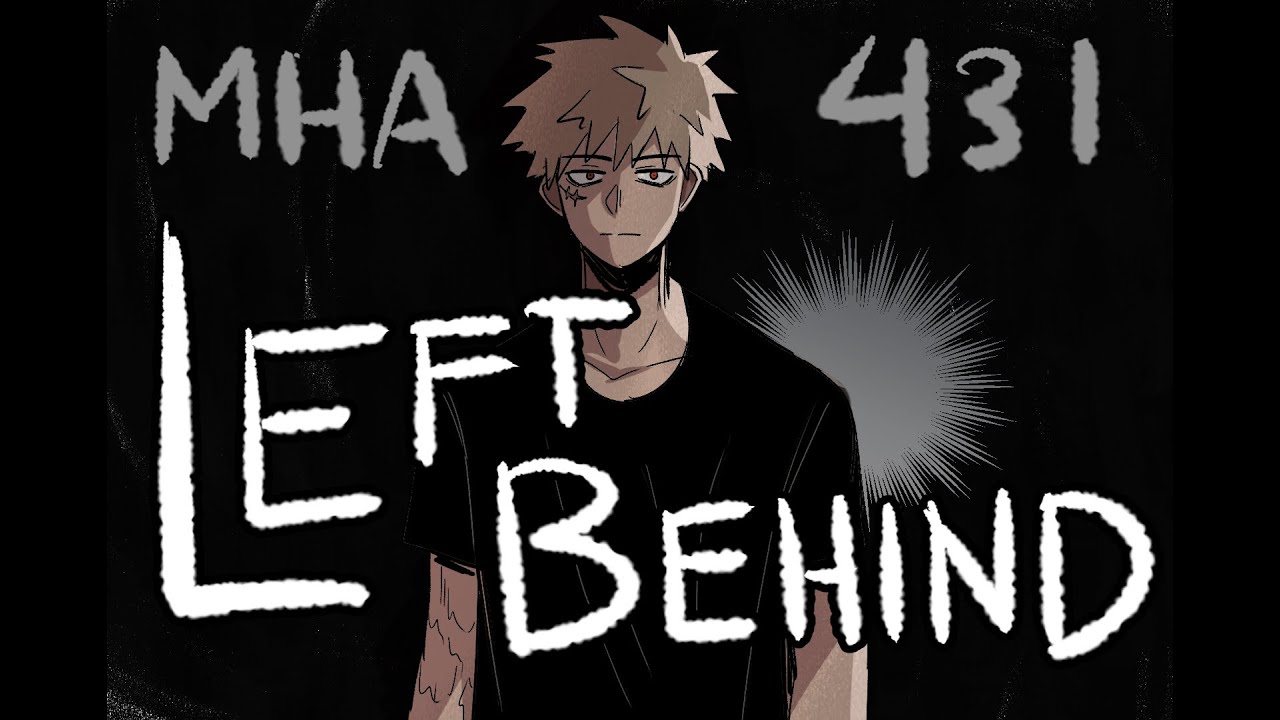 MHA 431 - Left Behind - YouTube