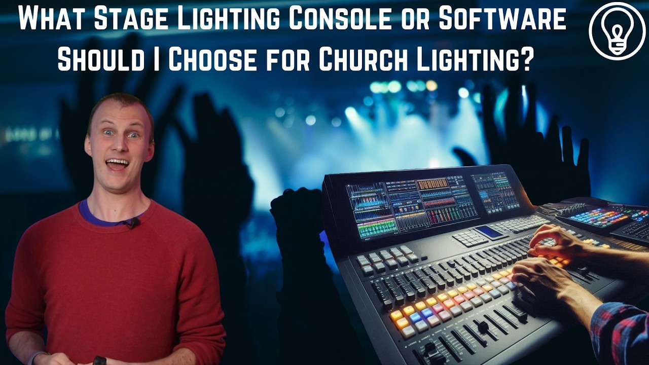 What Stage Lighting Console or Software Should I Choose for Church ...