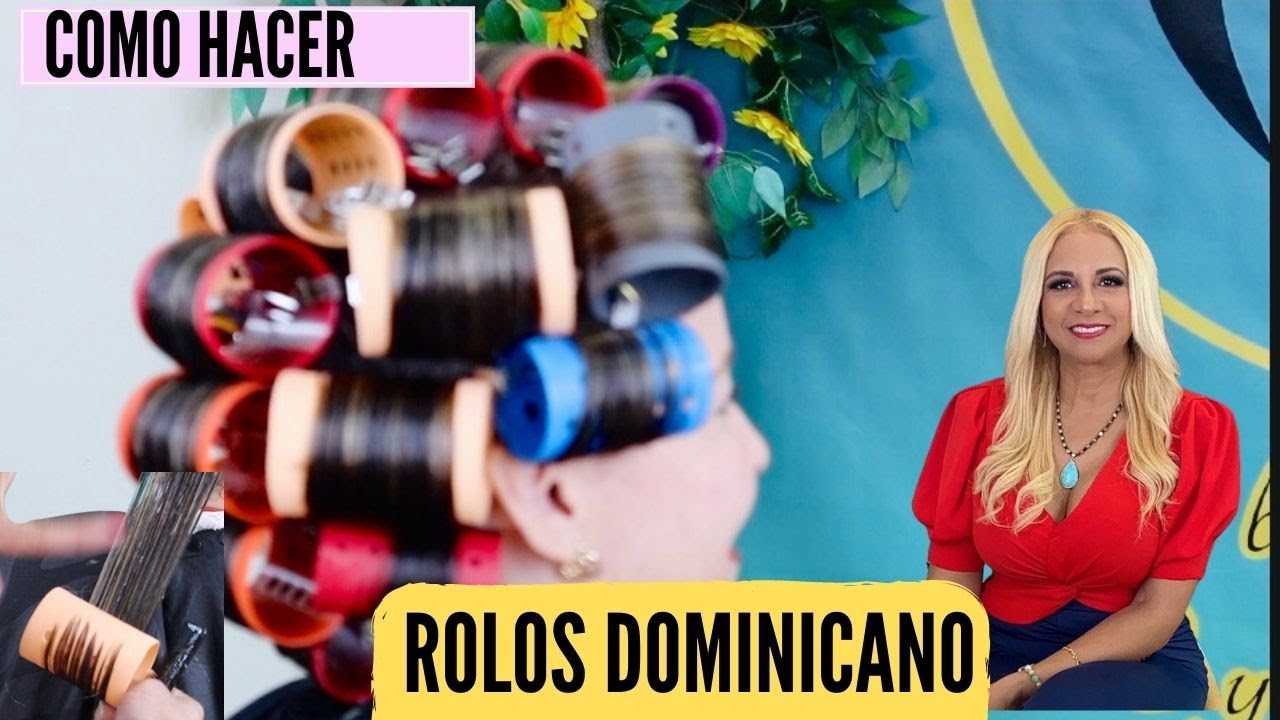 COMO HACER ROLLOS EN EL CABELLO ESTILO DOMINICANO - YouTube