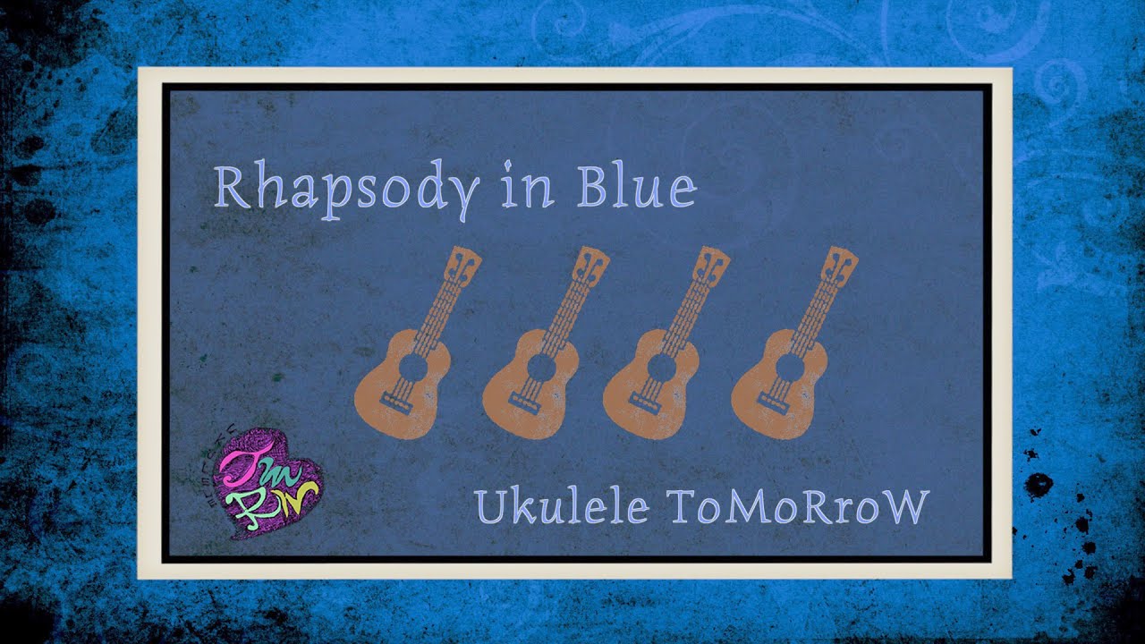 Rhapsody In Blue UKULELE - YouTube
