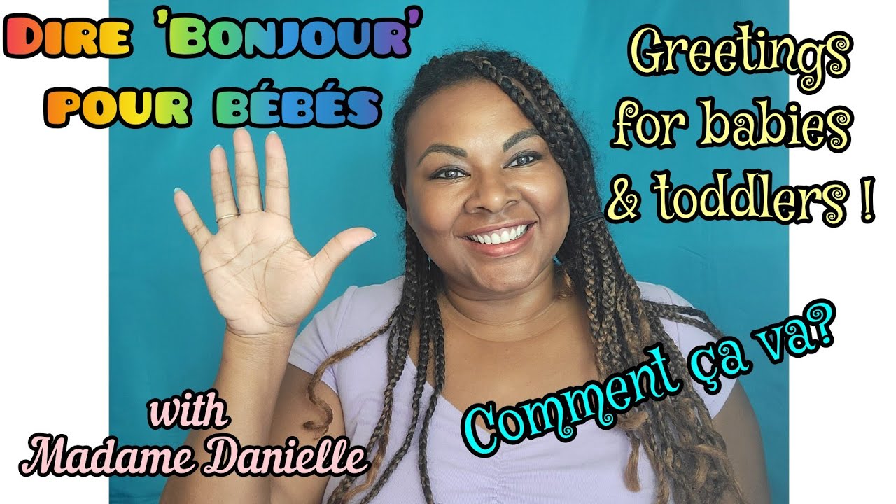 DIRE BONJOUR EN CHANSON pour les petits | LEARN FRENCH GREETINGS for ...