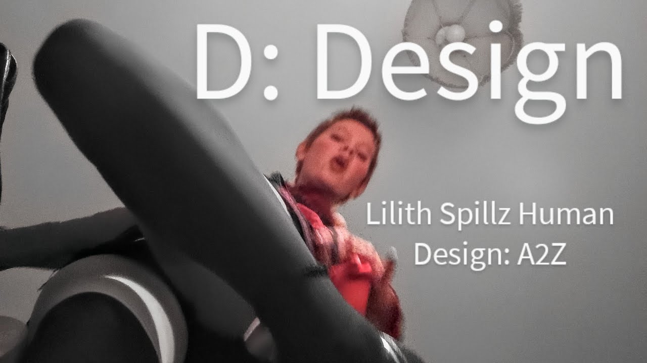 Lilith Spillz Human Design: Documenting my Design & Experience with ...