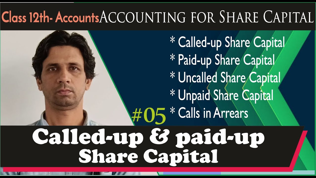 Accounting for Share Capital |#5| Called up and Paid up Share Capital ...