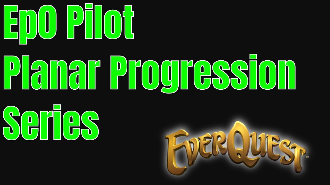 Ep0/19 *WATCH FIRST* PoP Raid Flag Pilot EverQuest TLP Mangler Ayonic ...