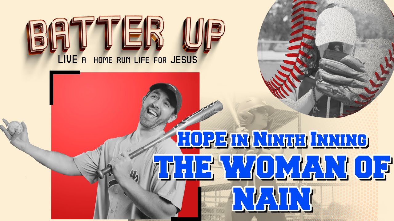 Hope in the 9th: The woman of Nain - YouTube
