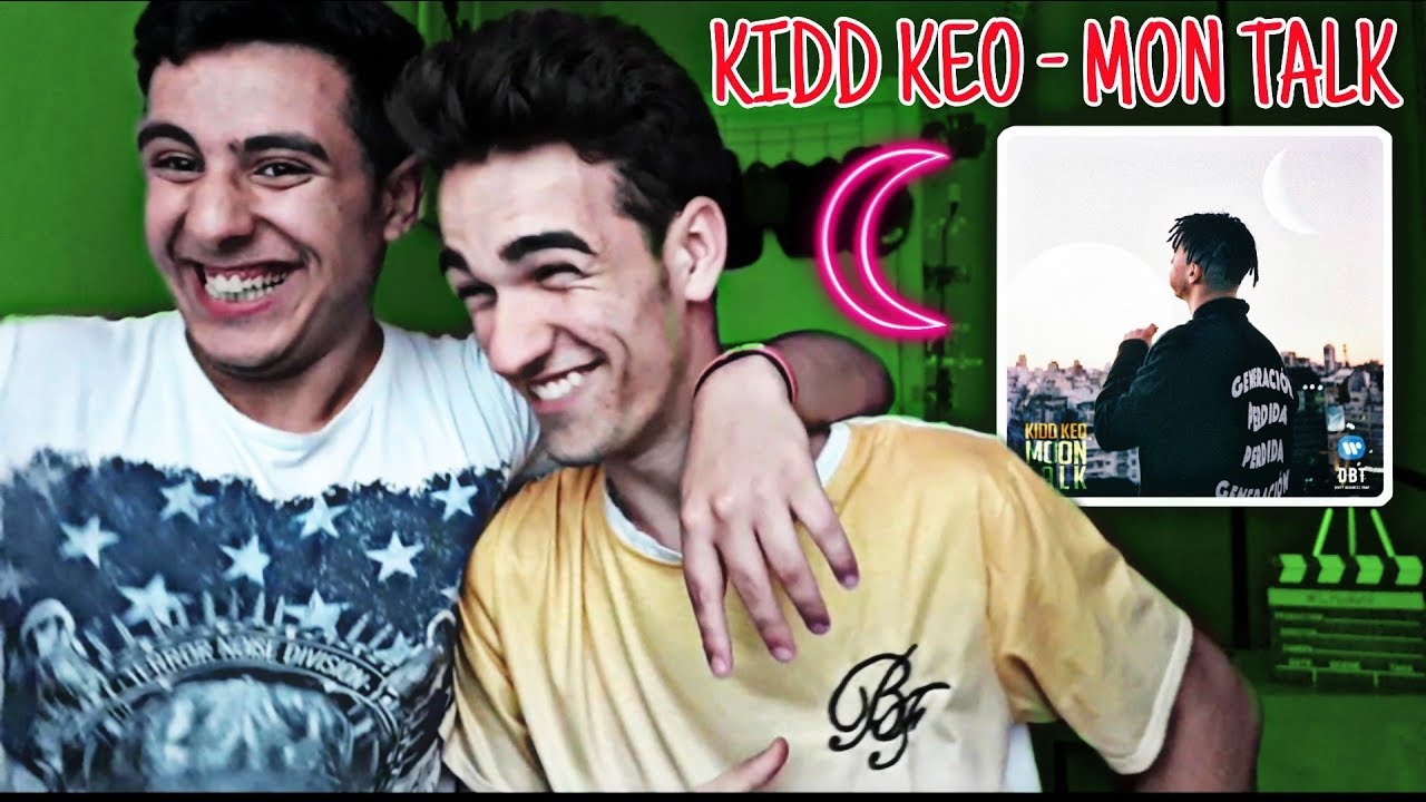 ÁRABE y ESPAÑOL reaccionan a KIDD KEO - Moon Talk *Trap España* - YouTube