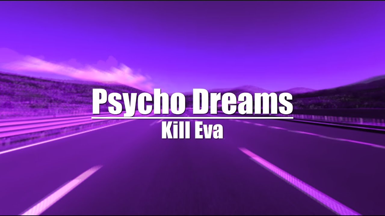 Psycho Dreams - Kill Eva, ENCASSATOR (tradução PT/BR) - YouTube