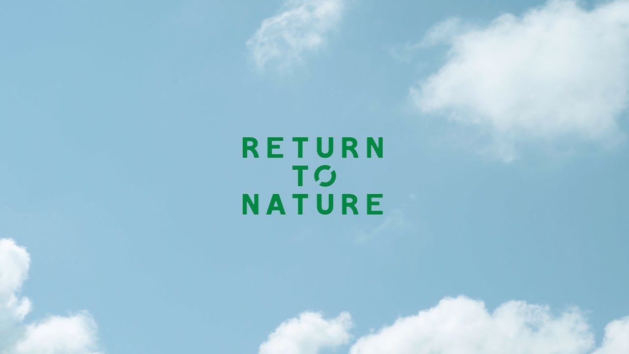 RETURN TO NATURE Imaging Movie - YouTube