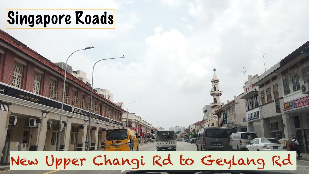 Singapore Roads I New Upper Changi Rd to Geylang Rd - YouTube