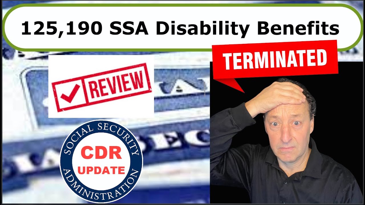 CDR Update - 125,190 SSA Disability Benefits Terminated - YouTube