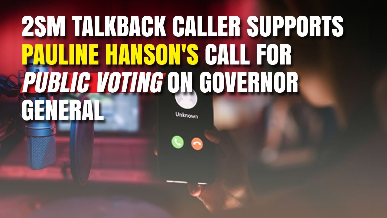 2SM Talkback Caller Supports Pauline Hanson's Call for public voting On ...