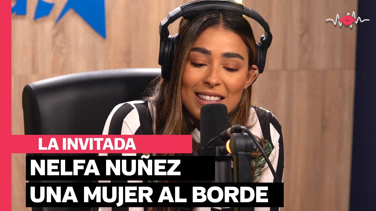 Nelfa Núñez comparte con el equipo de Mujeres al Borde - YouTube